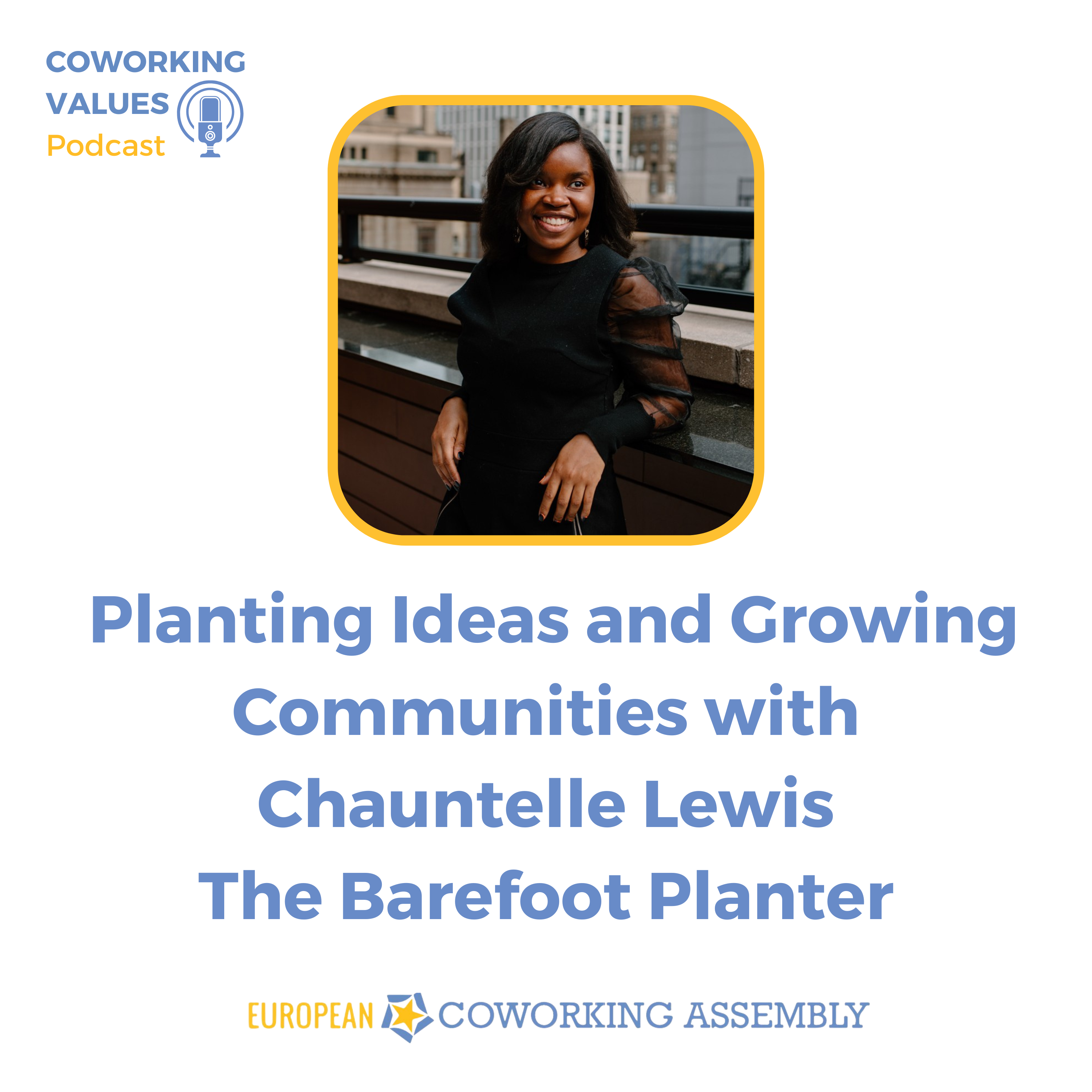 Planting Ideas and Growing Communities with Chauntelle Lewis ...
