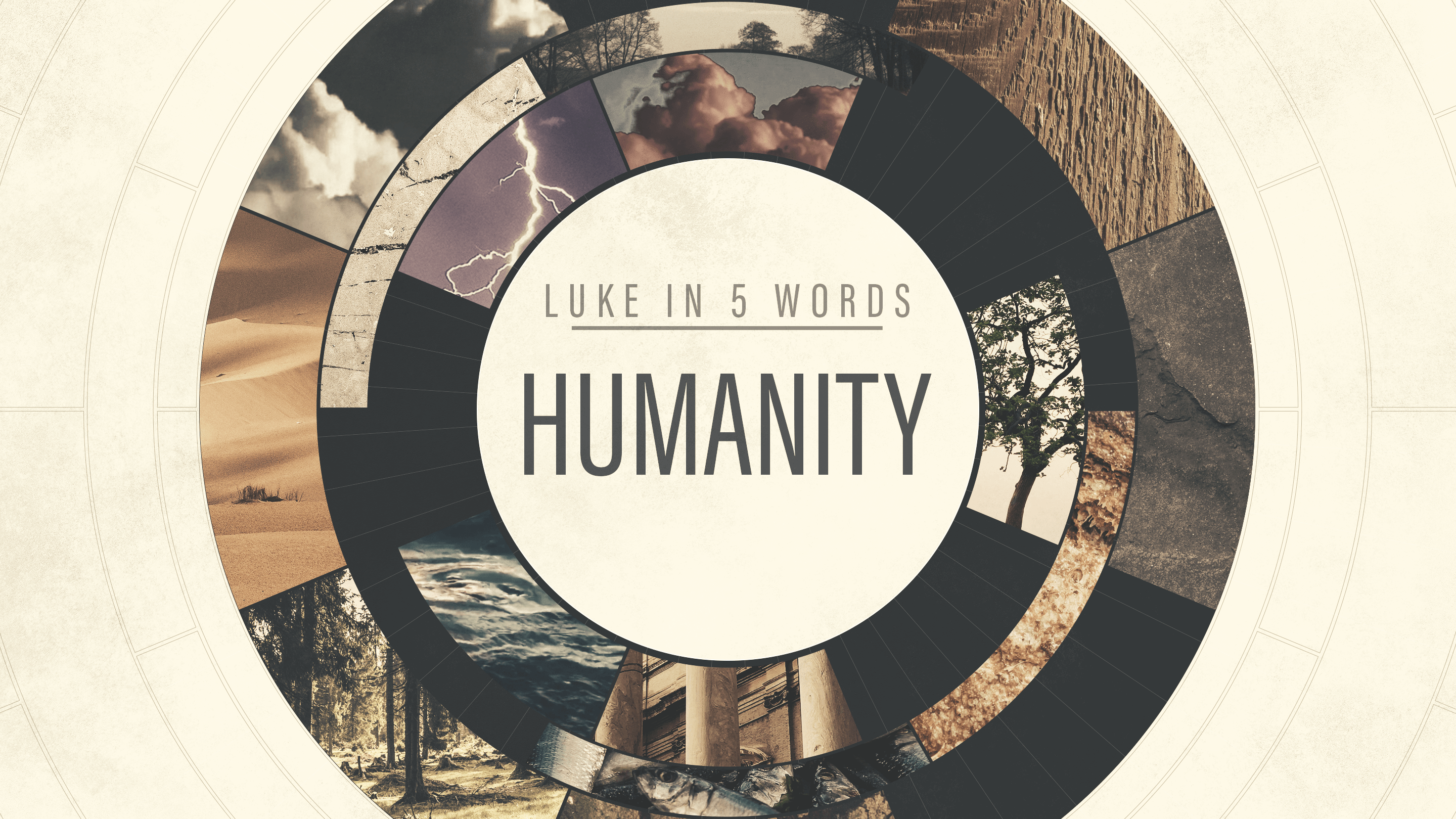 Luke in 5 Words: Humanity – Southwest Church of Christ