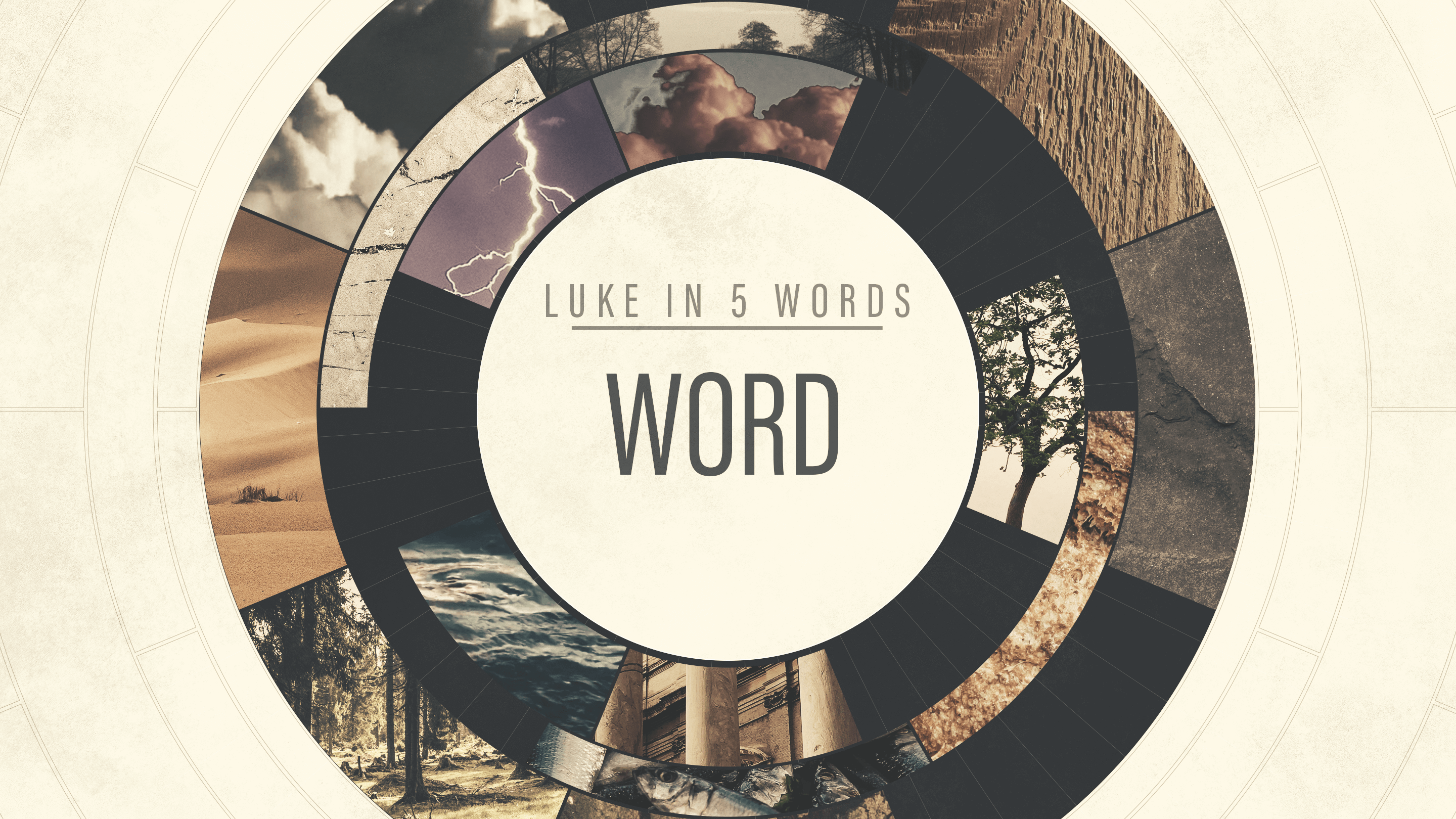 Luke in 5 Words: Word – Southwest Church of Christ