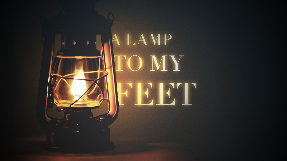 A Lamp to My Feet – Southwest Church of Christ