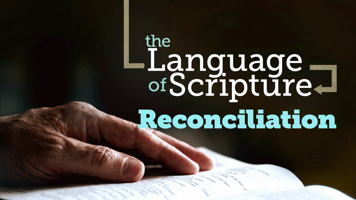Reconciliation - Richard D. Melson – Southwest Church of Christ