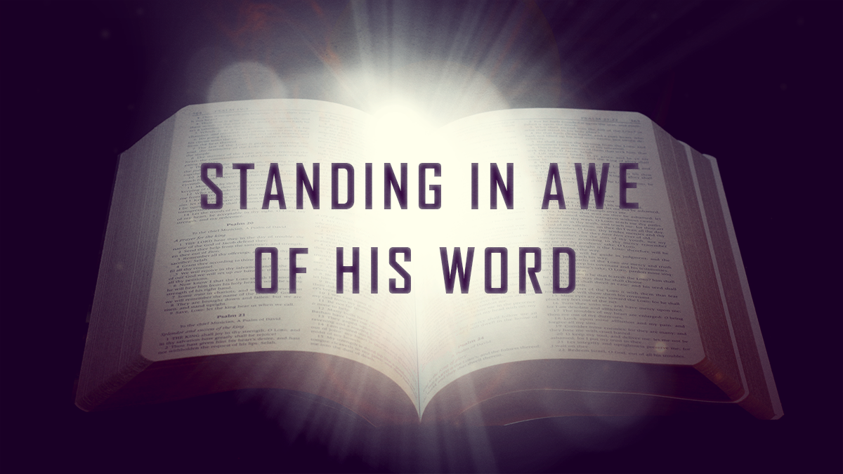 Standing in Awe of His Word – Southwest Church of Christ