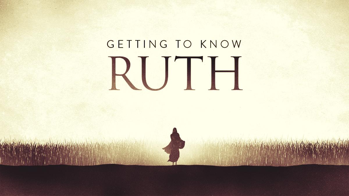 Getting to Know Ruth – Southwest Church of Christ