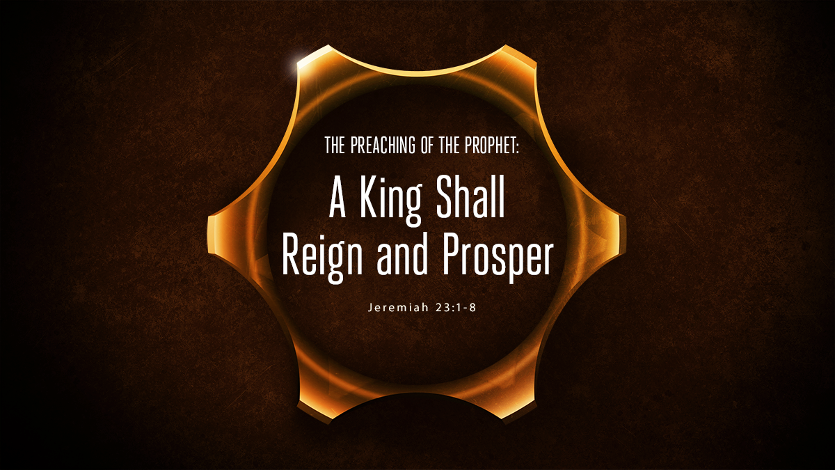A King Shall Reign and Prosper – Southwest Church of Christ