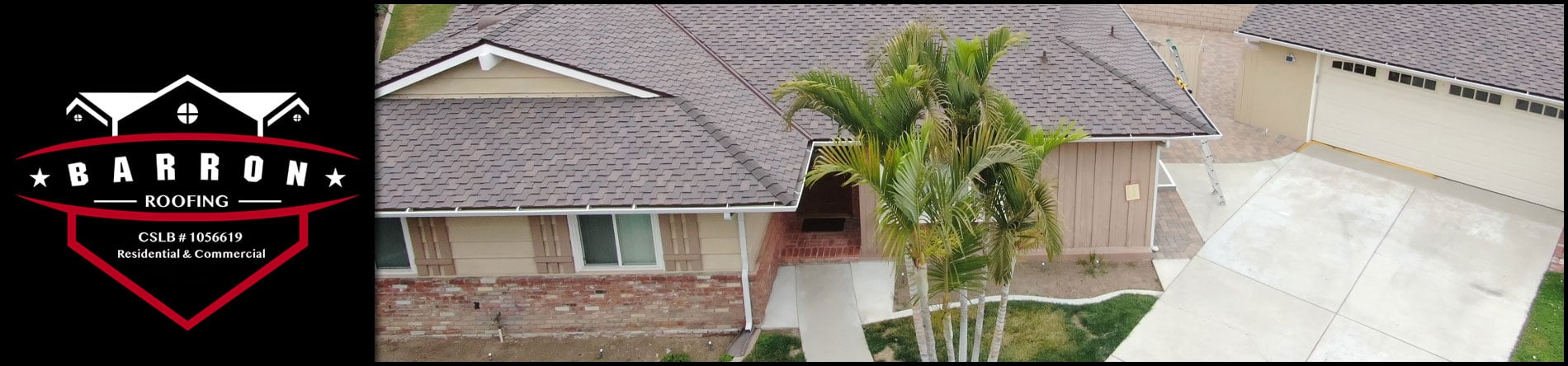 Barron Roofing is a Roofing Company in La Habra, CA