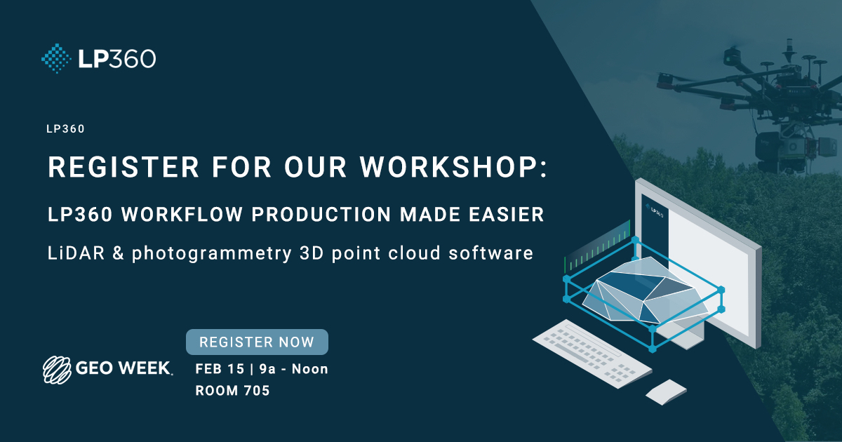 LP360 Workflow Production Made Easier