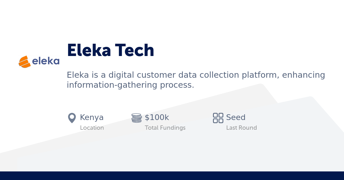 Eleka Tech - Overview, Financials, Competitors - StartupList Africa