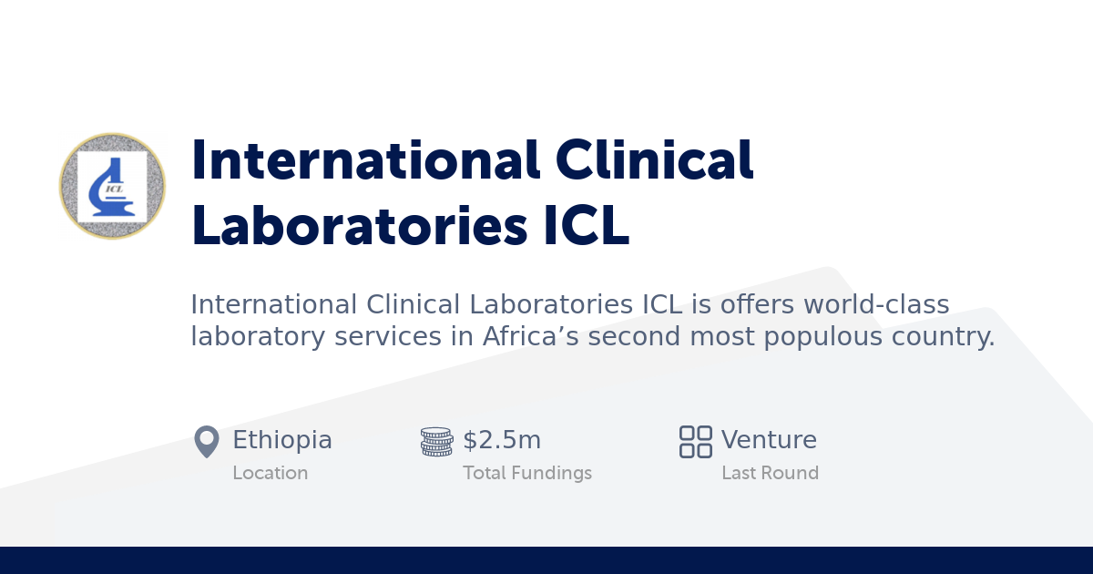 International Clinical Laboratories ICL - Overview, Financials, Competitors - StartupList Africa