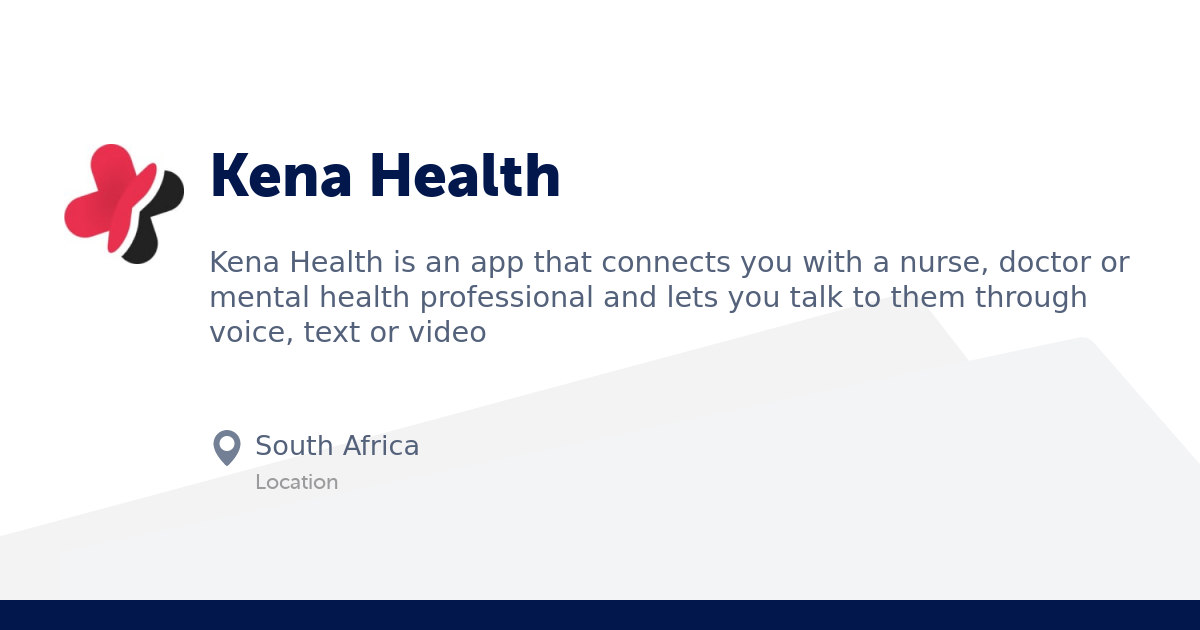 Kena Health - Overview, Financials, Competitors - StartupList Africa