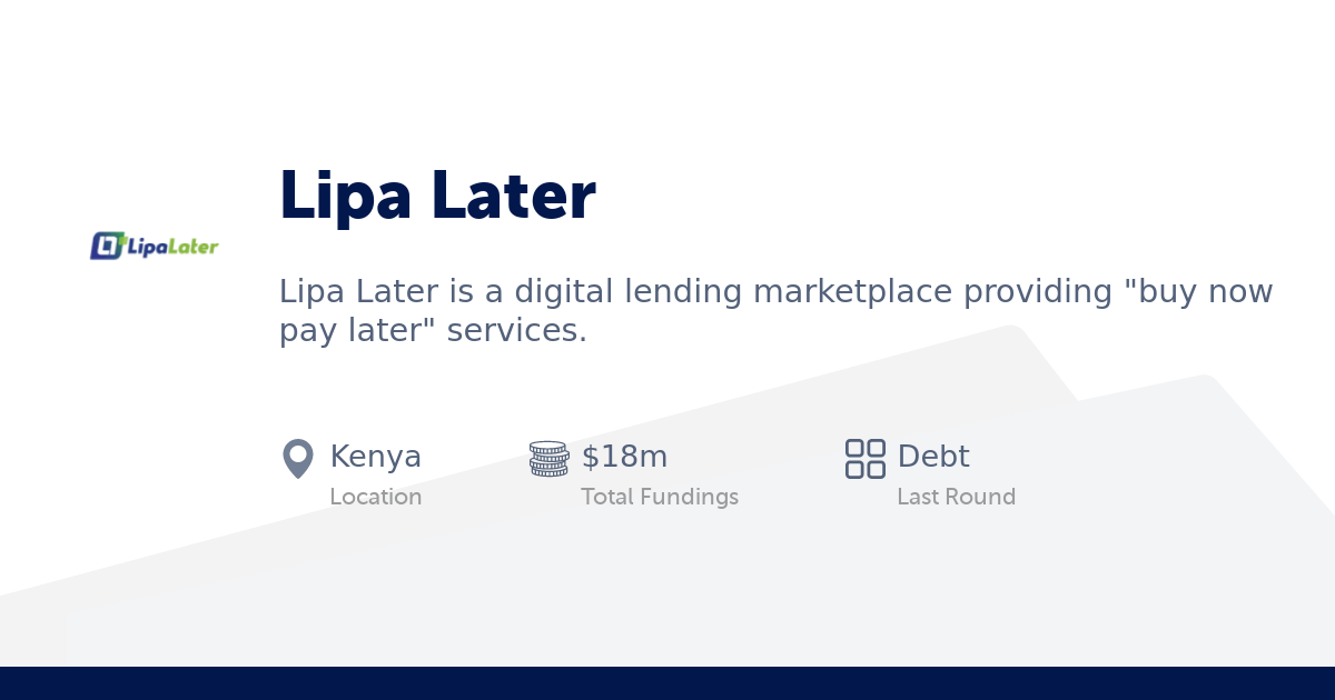 Lipa Later - Overview, Financials, Competitors - StartupList Africa