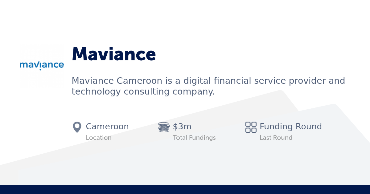 Maviance Company Profile, Douala Software Startup, Founders and Funding ...