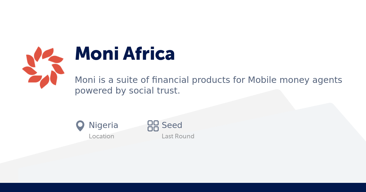 Moni Africa - Overview, Financials, Competitors - StartupList Africa