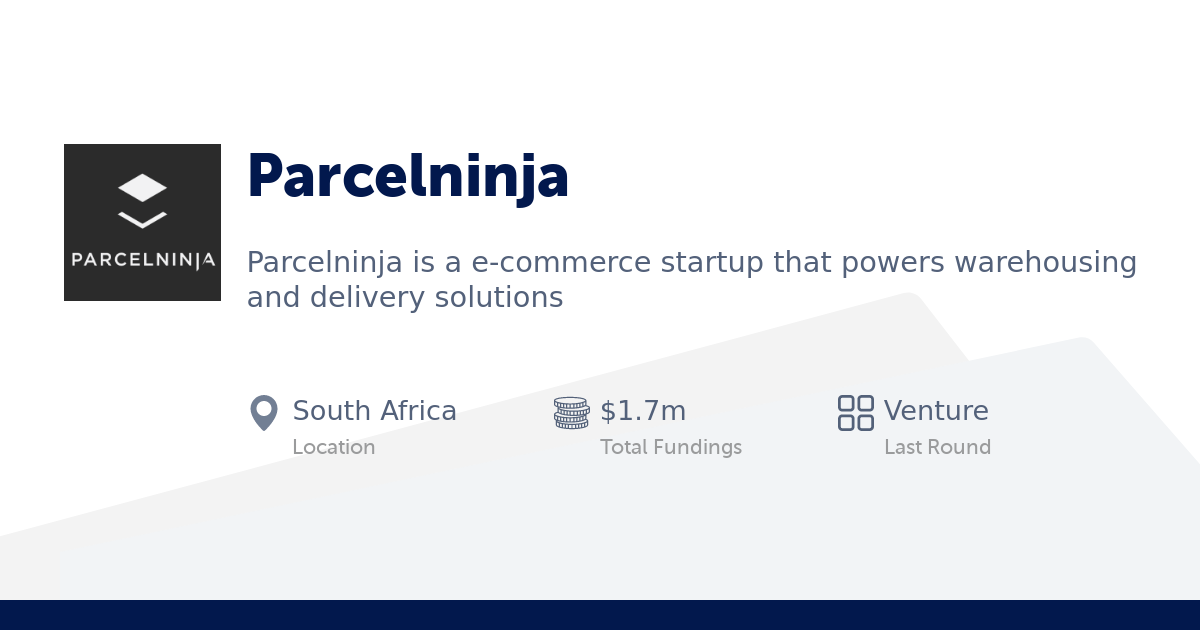 Parcelninja - Overview, Financials, Competitors - StartupList Africa