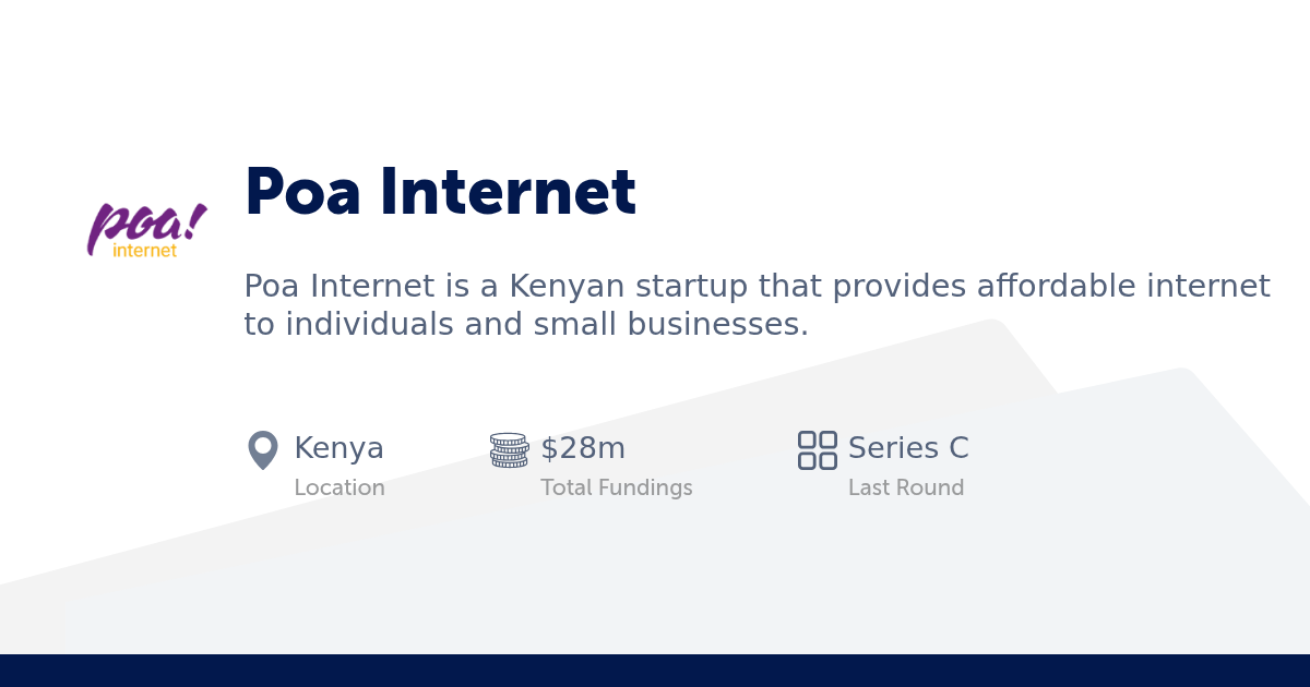 Poa Internet - Overview, Financials, Competitors - StartupList Africa
