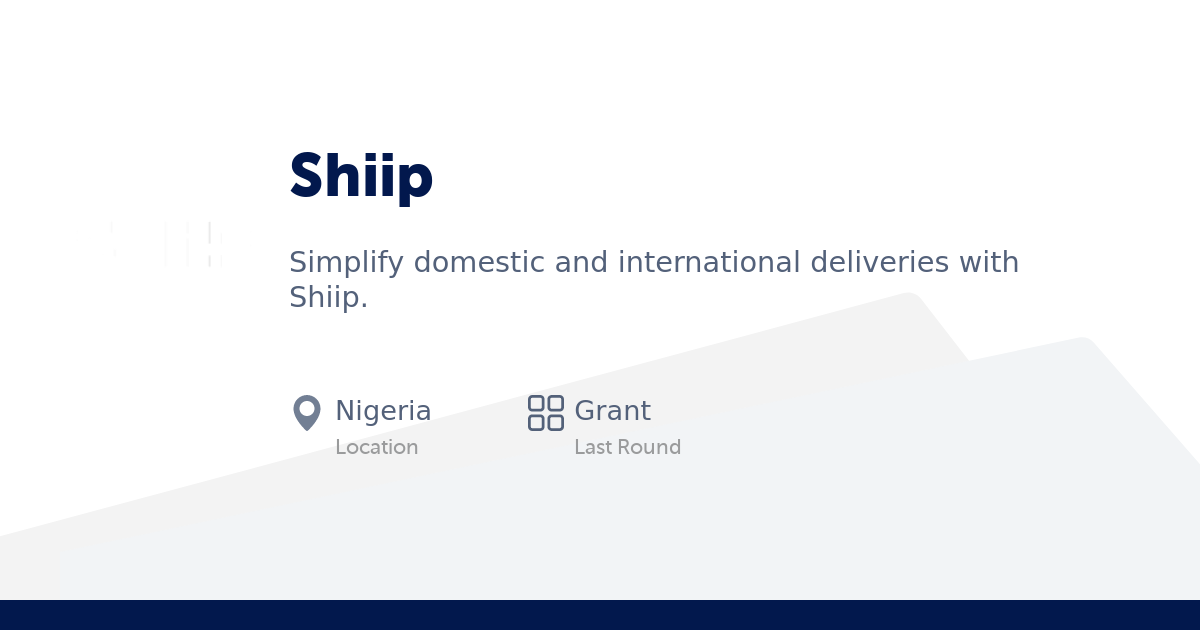 Shiip - Overview, Financials, Competitors - StartupList Africa