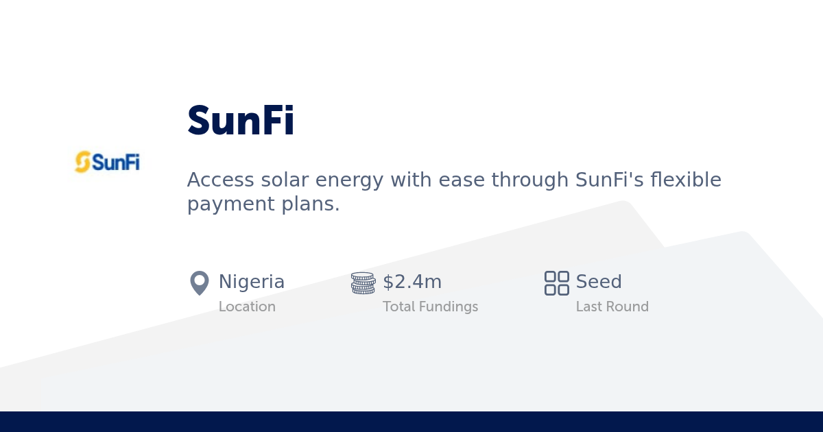SunFi - Overview, Financials, Competitors - StartupList Africa