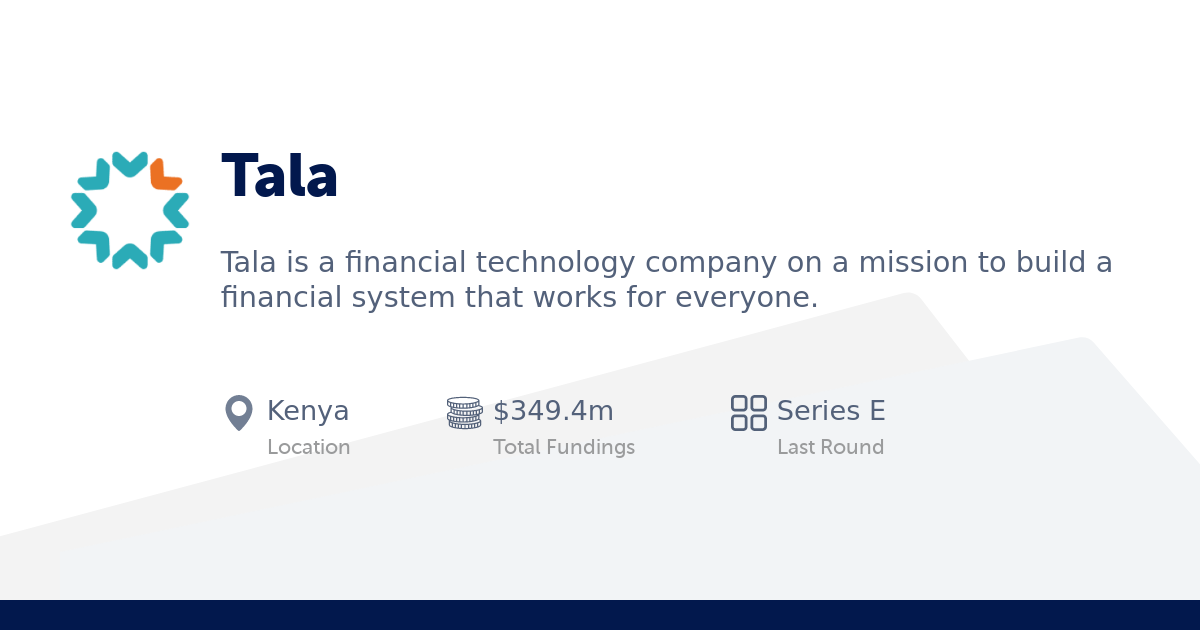 Tala - Overview, Financials, Competitors - StartupList Africa