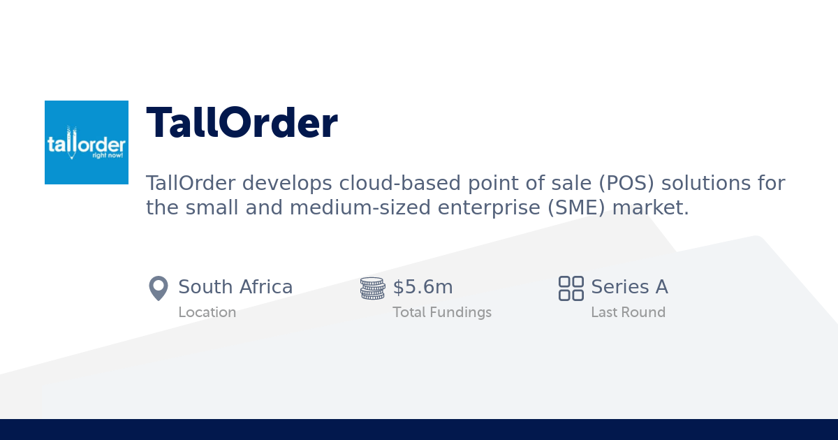TallOrder - Overview, Financials, Competitors - StartupList Africa