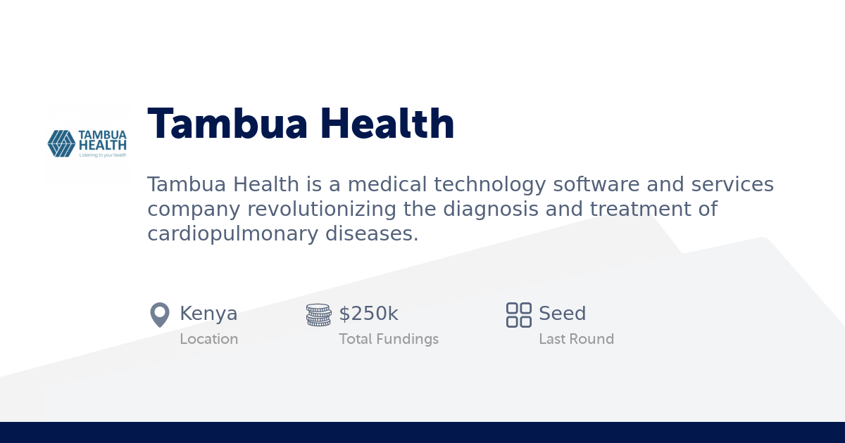 Tambua Health - Overview, Financials, Competitors - StartupList Africa