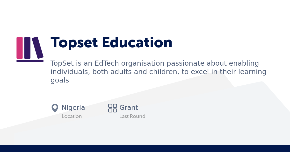 Topset Education - Overview, Financials, Competitors - StartupList Africa