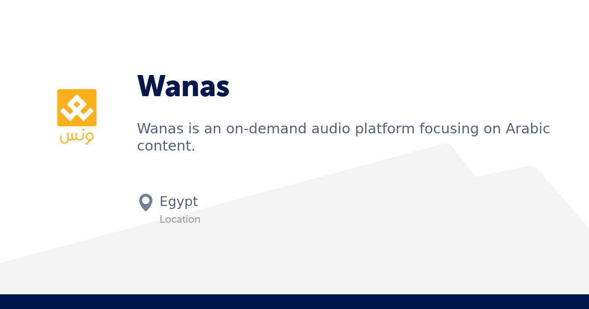 Wanas - Overview, Financials, Competitors - StartupList Africa