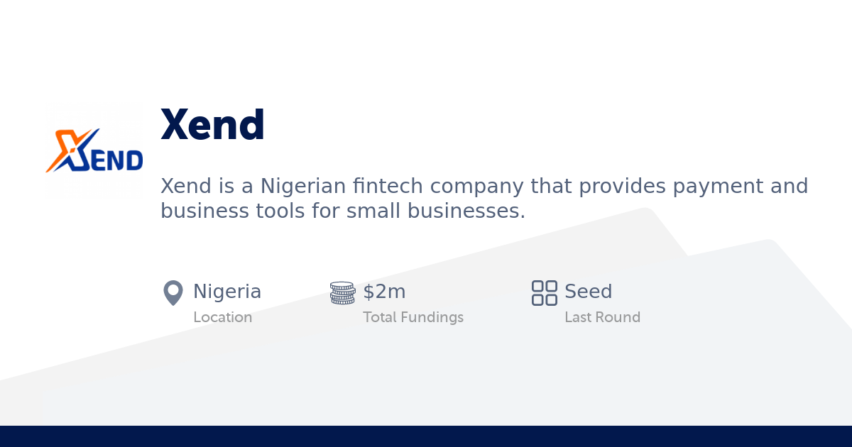 Xend - Overview, Financials, Competitors - StartupList Africa