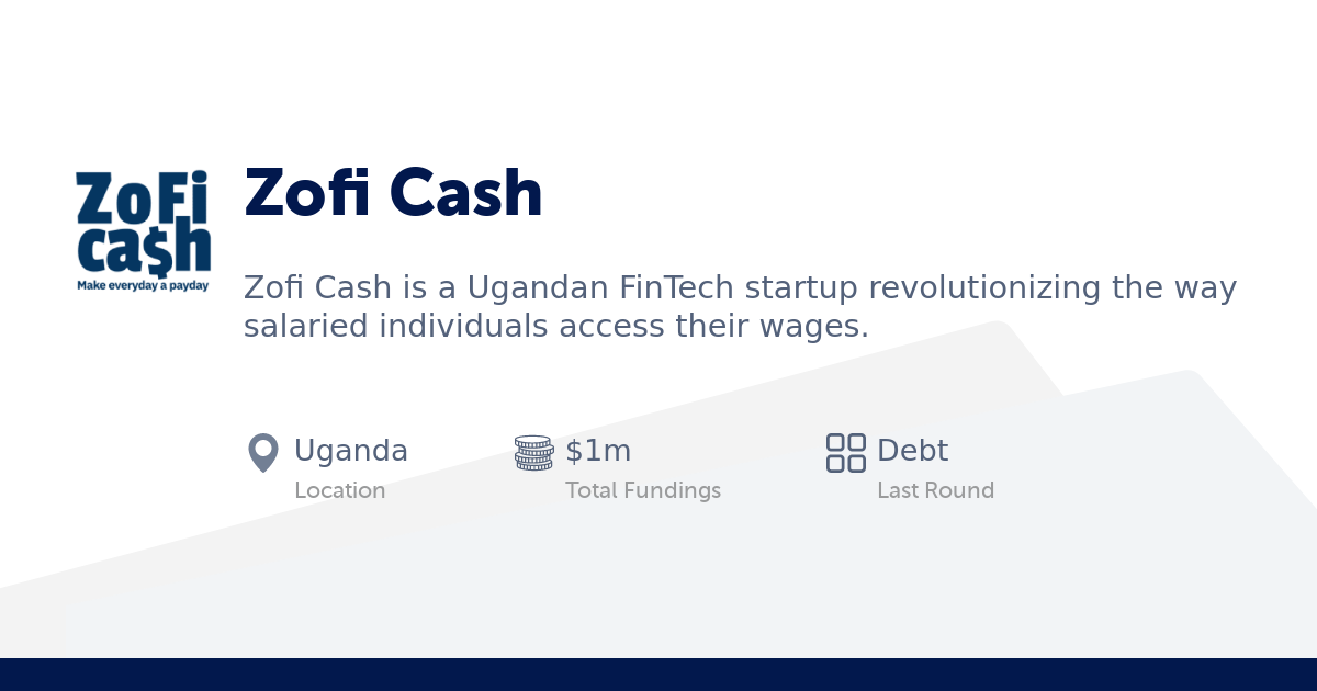 Zofi Cash - Overview, Financials, Competitors - StartupList Africa