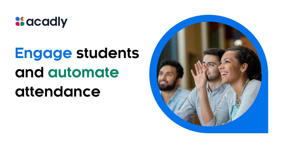 Engage learners and automate attendance | Acadly