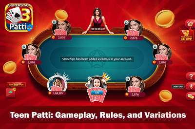 Teen Patti: Gameplay, Rules, and Variations - Artoon Games
