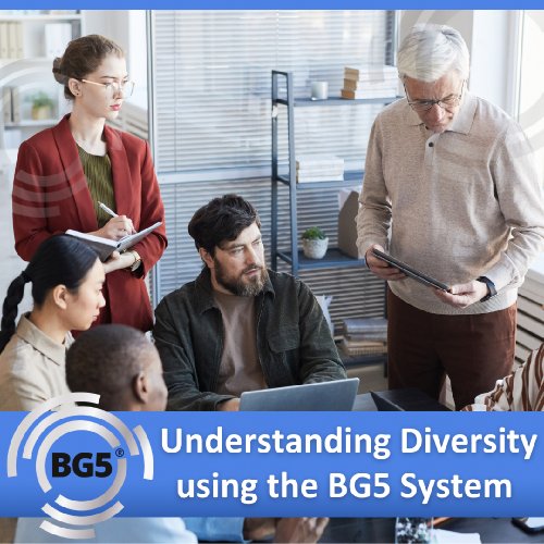 Understanding Diversity using the BG5 System - BG5BI