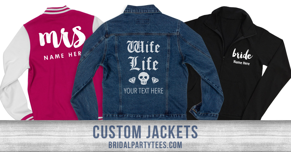 Custom Bridal Party Jackets - Bridal Party Tees