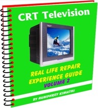 CRT TV Real Life Repair Experience Guide Vol.2