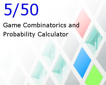 5/50 Game Combinatorics and Probability Calculator