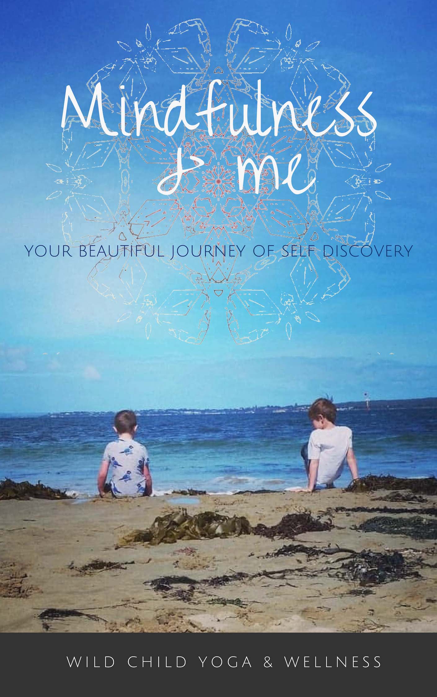 Mindfulness & me - e-book - Mindfulness and me is a journey for ...