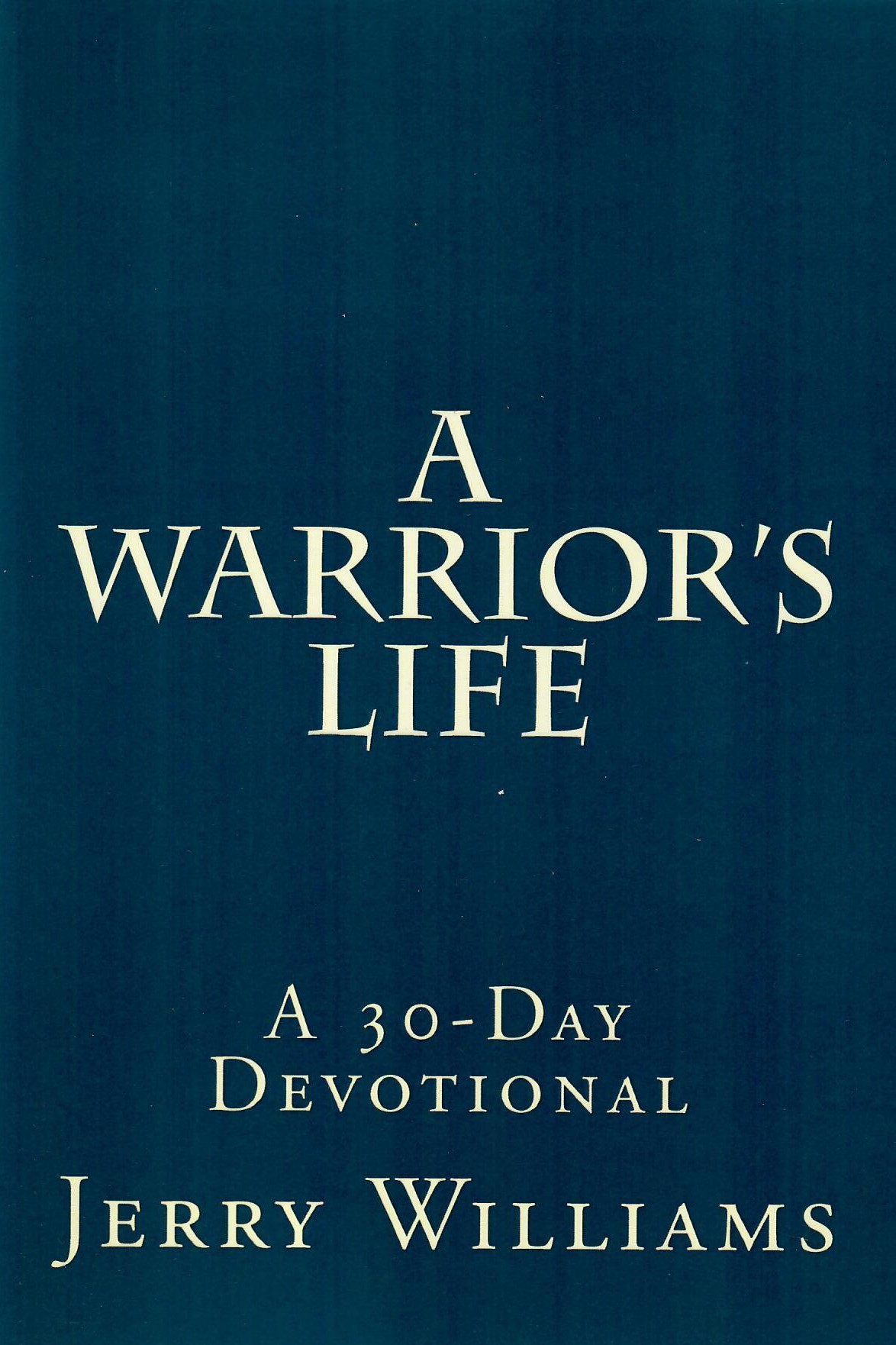 A Warrior's Life