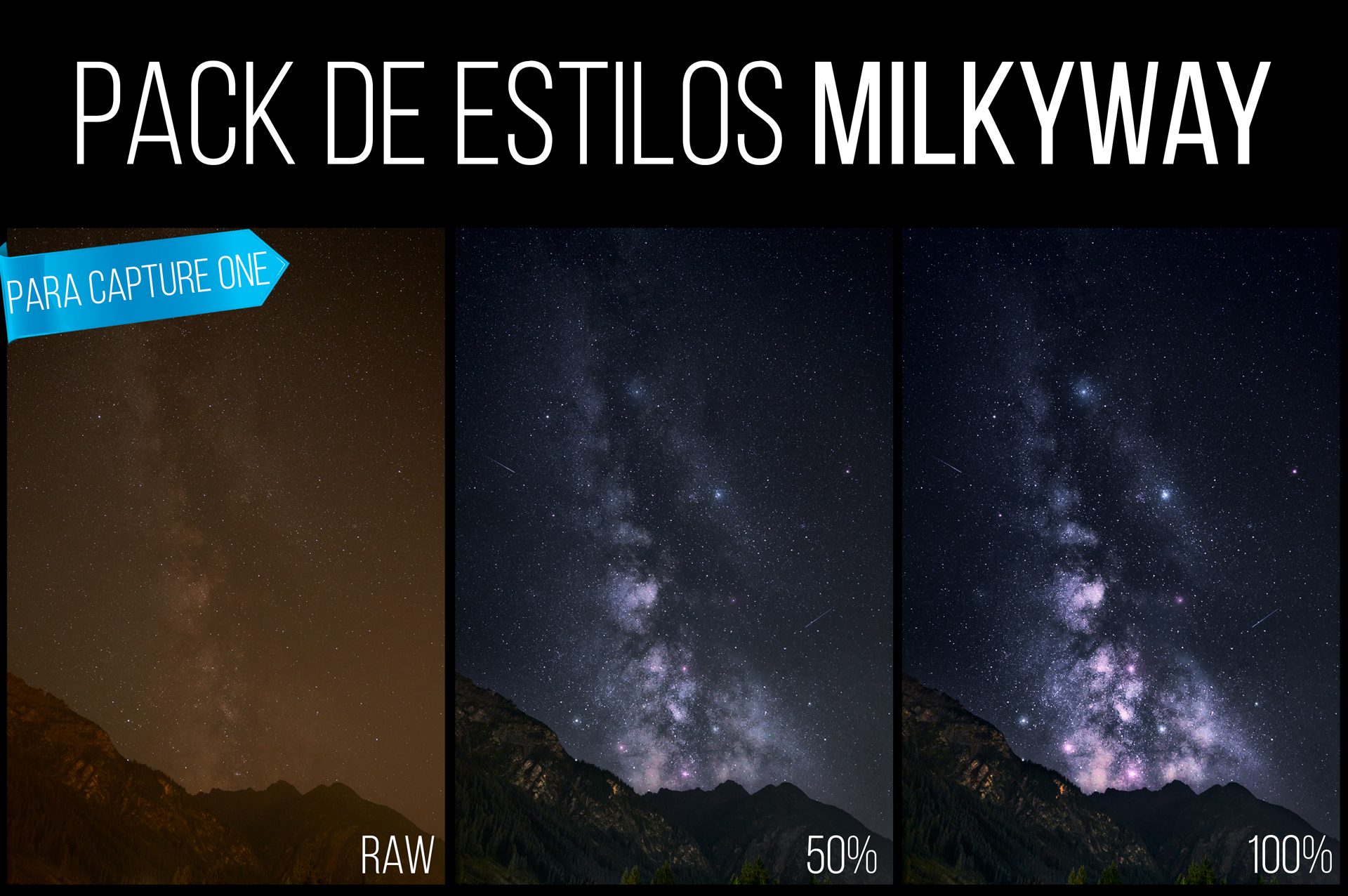 Pack MILKY WAY de Estilos para Capture One - Revela tus VÍAS LÁCTEAS ...