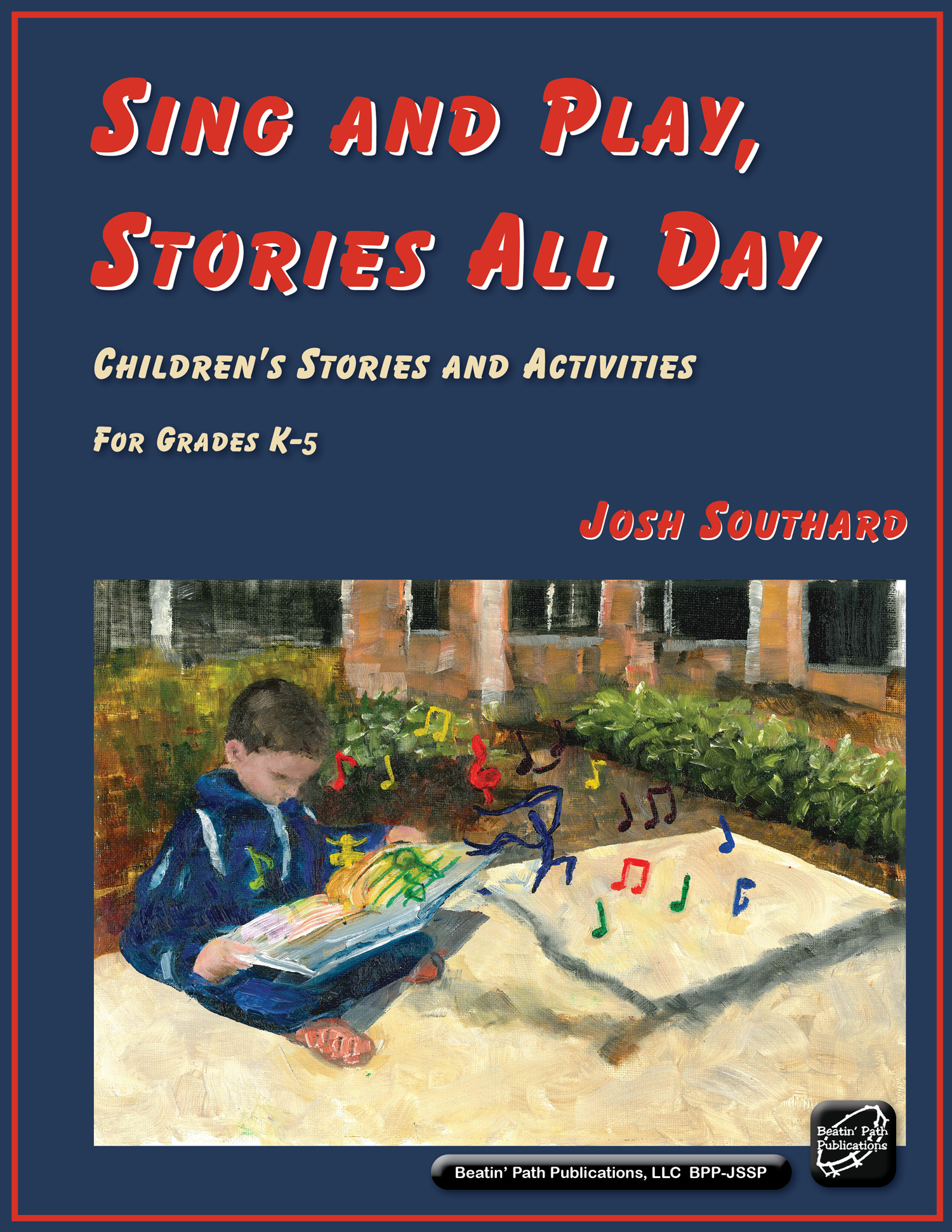 Sing and Play, Stories All Day (Book/Supplemental Materials)