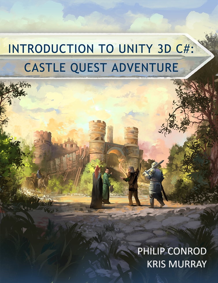 Introduction to C# with Unity 3D: Castle Quest Adventure Tutorial - For Unity 2018, 2019 & 2020 ...