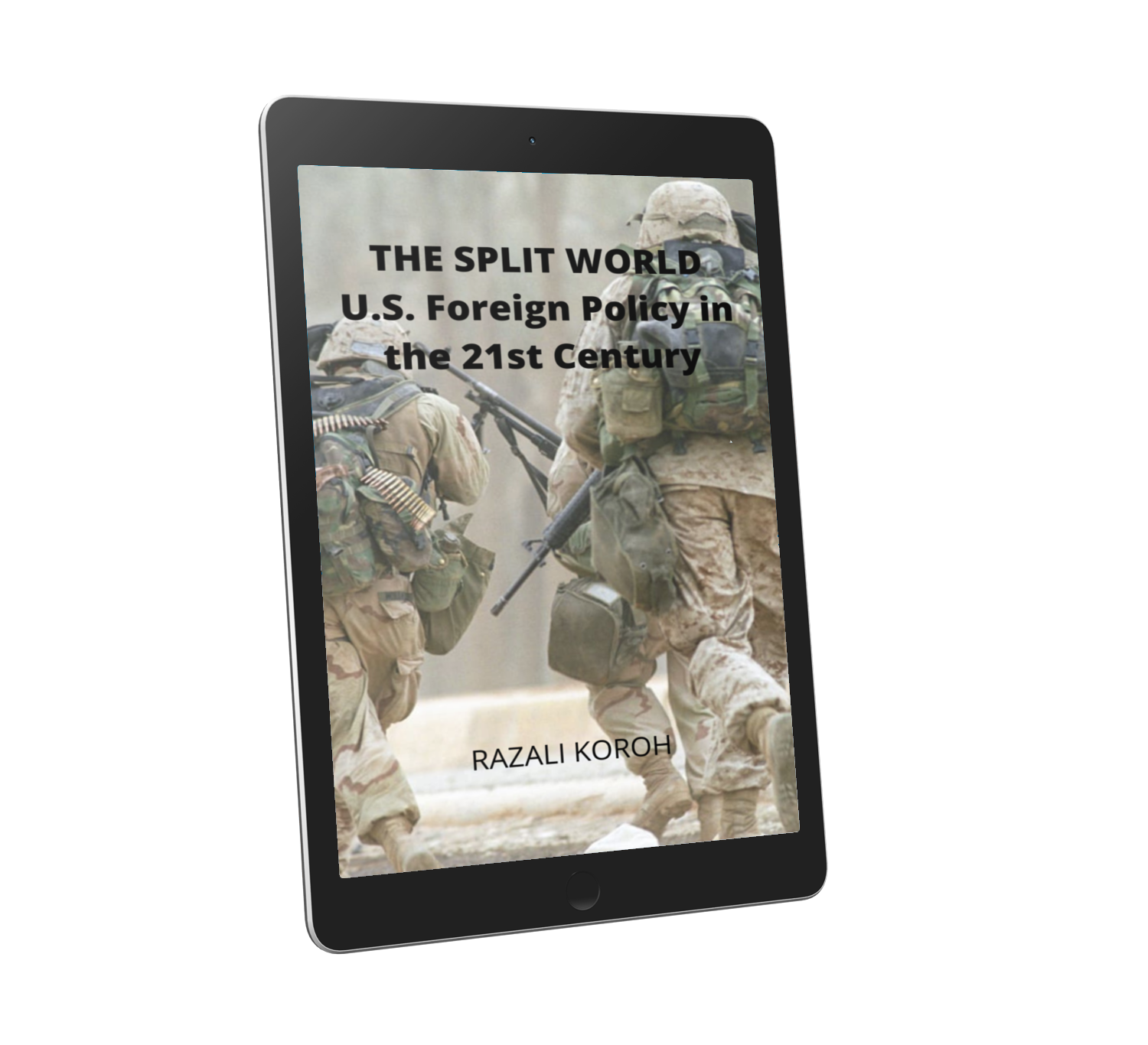 The Split World - U.S. Foreign Policy in the 21st Century & Origin of ...