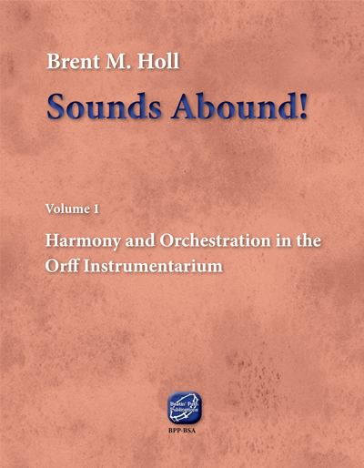 Sounds Abound - Vol. 1 (E-Book/Supplemental Materials) - by Brent M. Holl