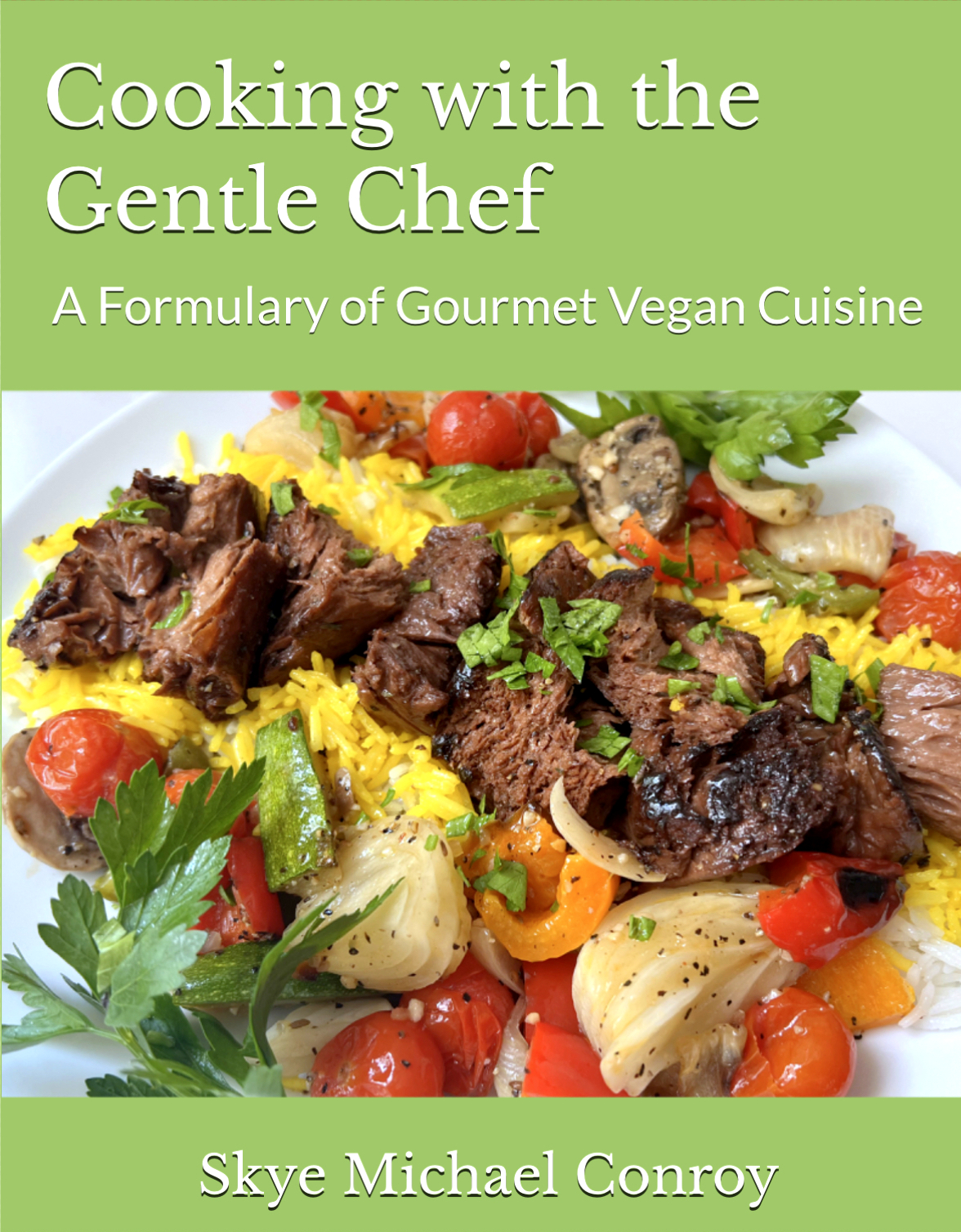 Cooking with the Gentle Chef E-book - A Formulary of Gourmet Vegan ...