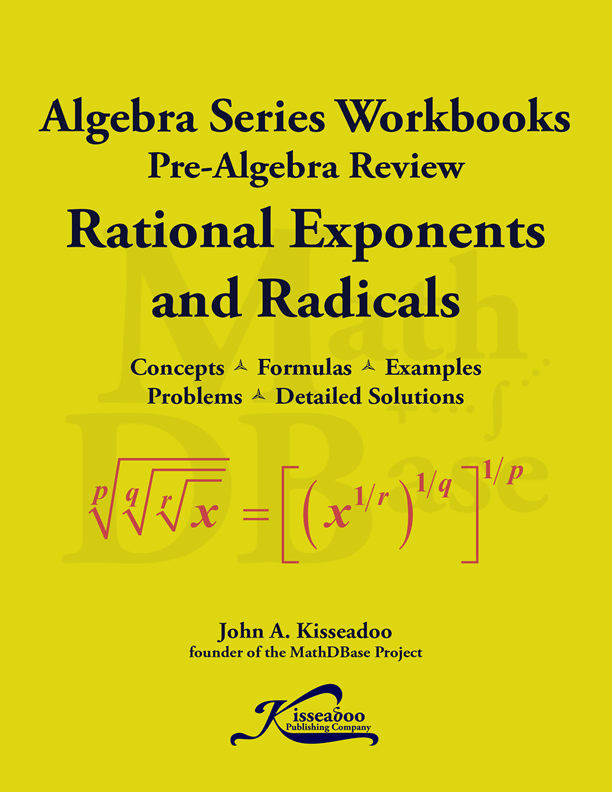 Pre-Algebra Review Workbooklet 5: Rational Exponents and Radicals