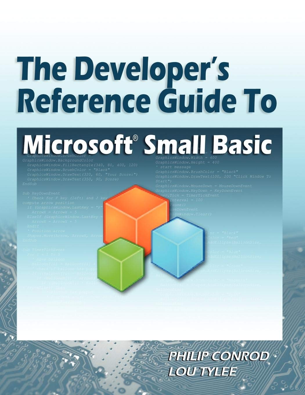 Developer's Reference Guide to Microsoft Small Basic -[NEW] Paperback Textbook & E-Book Bundle ...