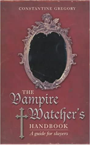 Used Book - Vampire Watcher's Handbook: A Guide for Slayers (HC)