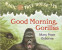 Used Book - Magic Tree House: Good Morning, Gorillas (PB)