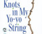 Used Book - Knots in My Yo-Yo String (HC)