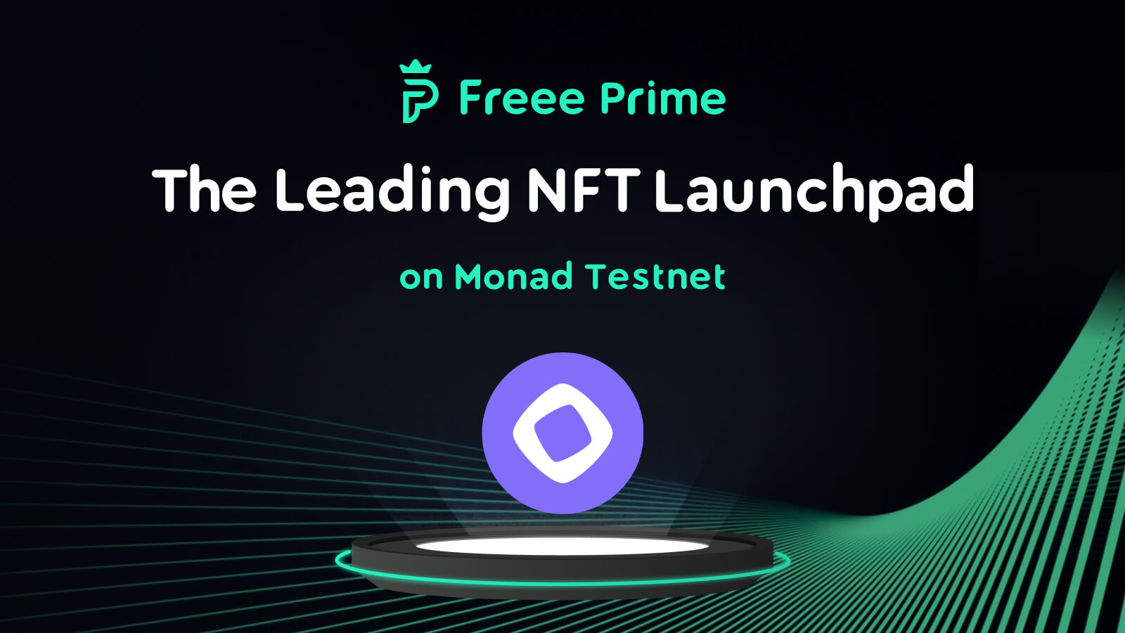 The Leading NFT Launchpad on Monad Testnet - Freee Prime
