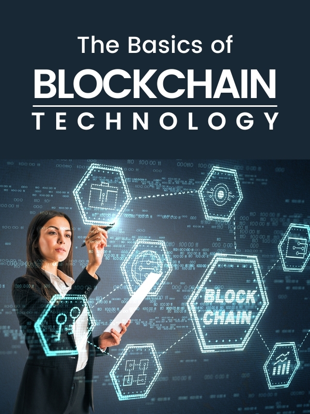 Blockchain Technology: The Basics