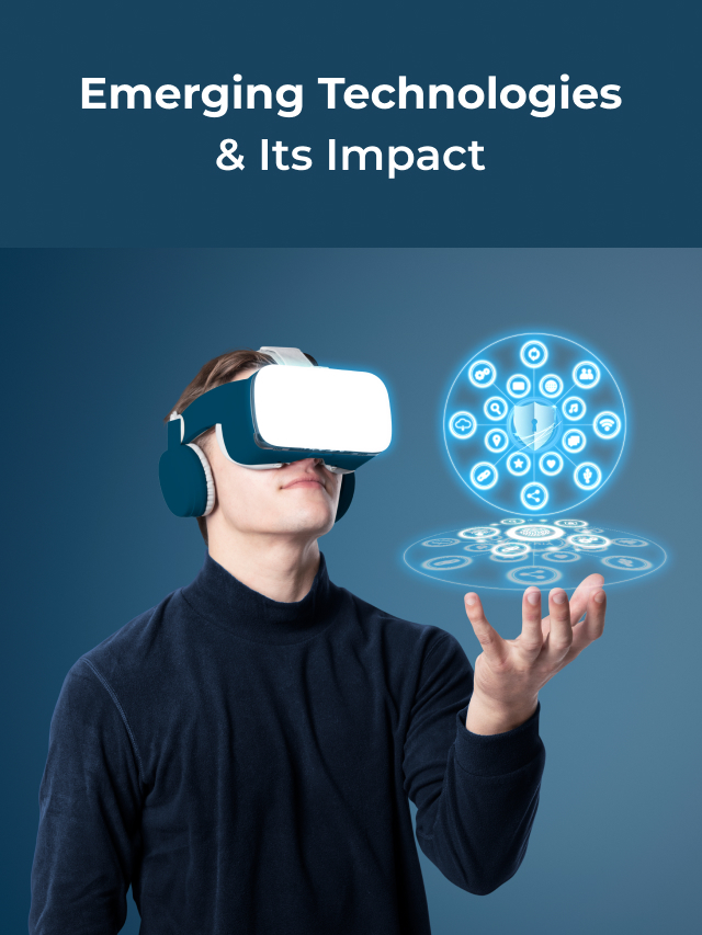The Impact Of Emerging Technologies
