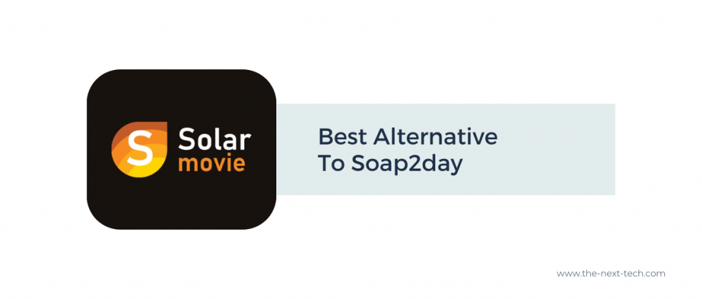 [New] Top 10 Soap2day Alternatives That You Can Trust